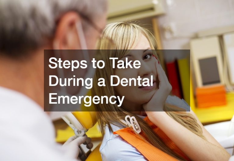 Steps to Take During a Dental Emergency - The Smile Project HQ